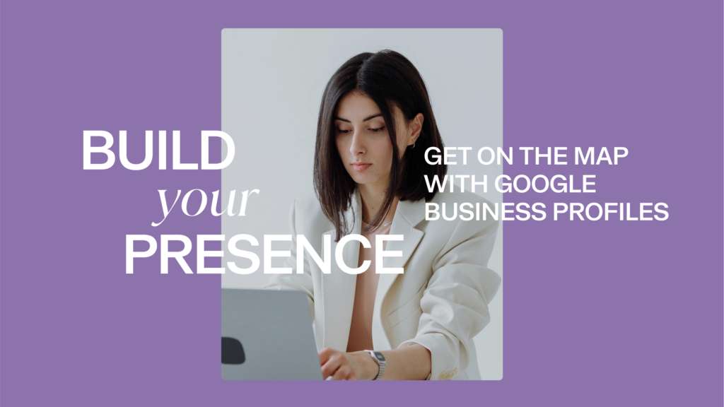 Real Estate Growth Hacks: Get on the Map with Google Business Profiles ...